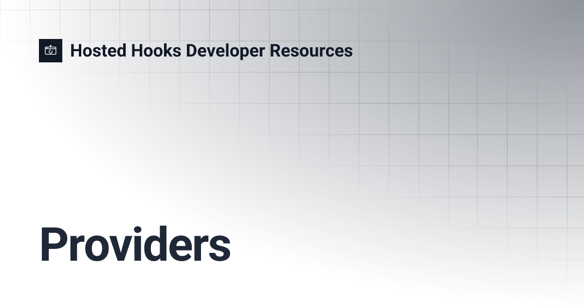 Providers | Hosted Hooks Developer Resources